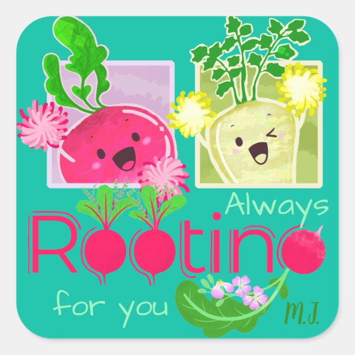 Always Rooting for You | Motivational Quote Pun Square Sticker | Zazzle.com