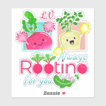 Always Rooting for You | Motivational Quote Pun Sticker | Zazzle