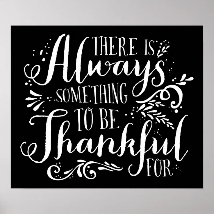 Always Thankful Script Thanksgiving Poster | Black | Zazzle