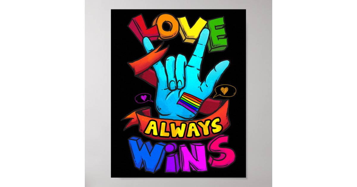 Always Wins Asl Deaf Awareness Gay Pride Lgbt 1 Poster | Zazzle