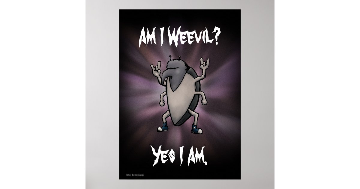 Am I Weevil Heavy Metal Cartoon Poster | Zazzle