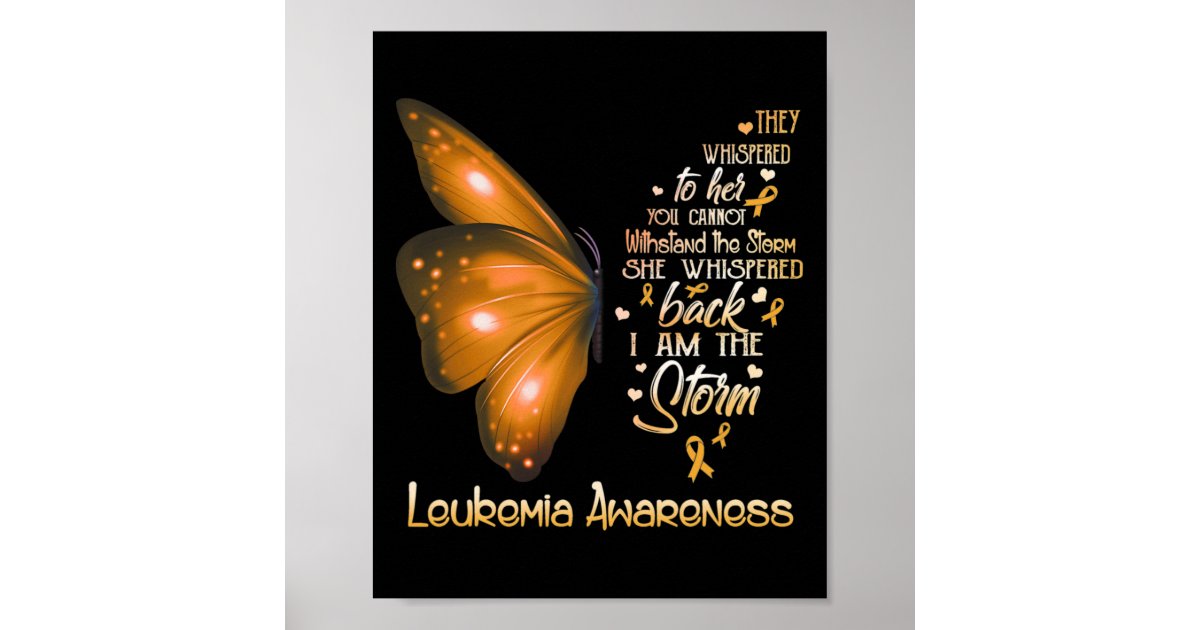 Am The Storm Leukemia Awareness Butterfly Poster | Zazzle