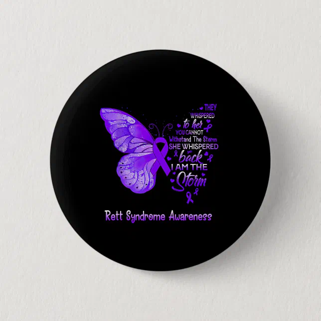 Am The Storm Rett Syndrome Awareness Butterfly Button | Zazzle
