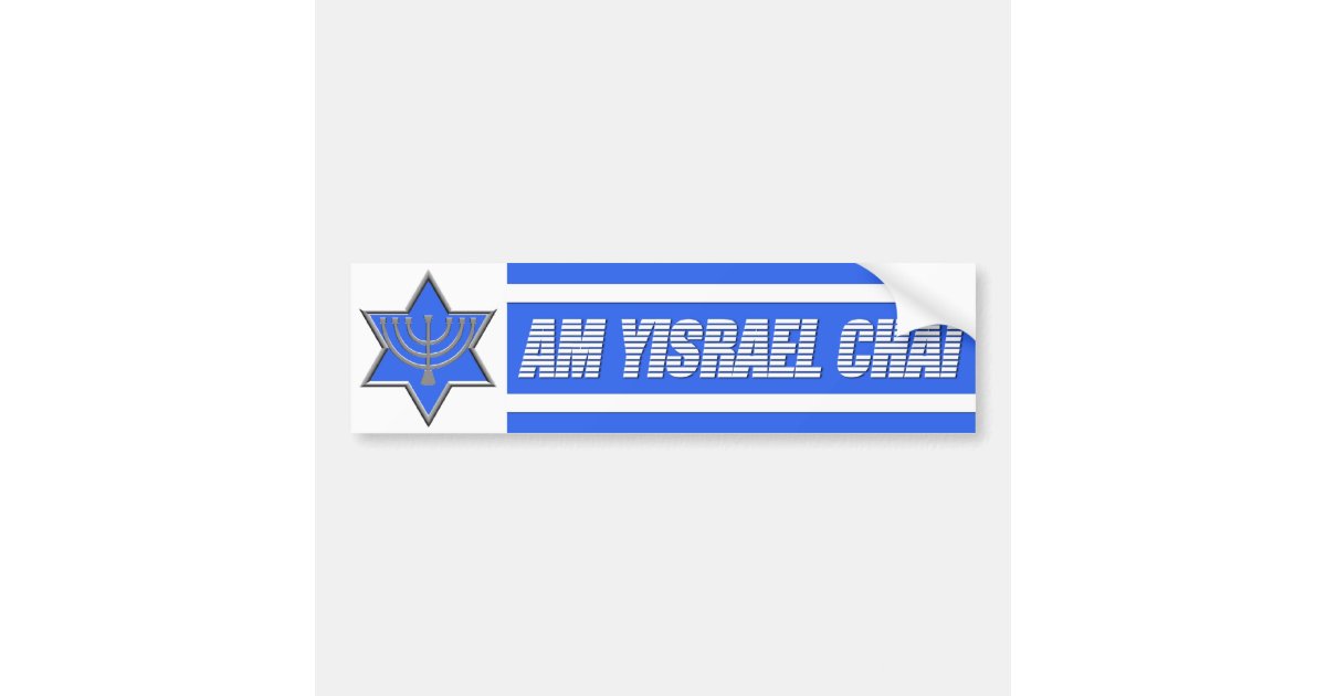 Am Yisrael Chai Bumper Sticker | Zazzle