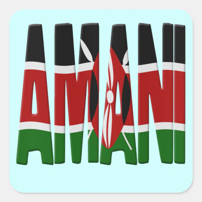 Amani - Peace - Kenya flag Square Sticker | Zazzle