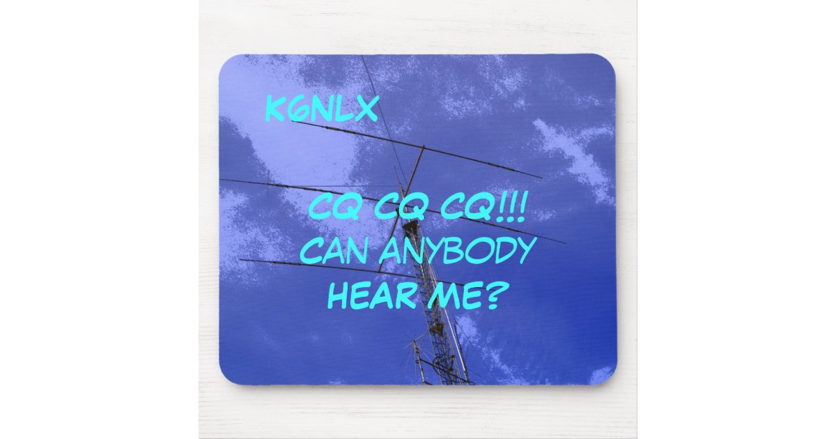 Amateur Radio Call Sign CQ Mousepad | Zazzle