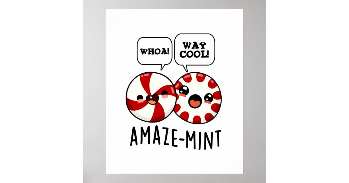 Amaze-mint Funny Peppermint Pun Poster | Zazzle