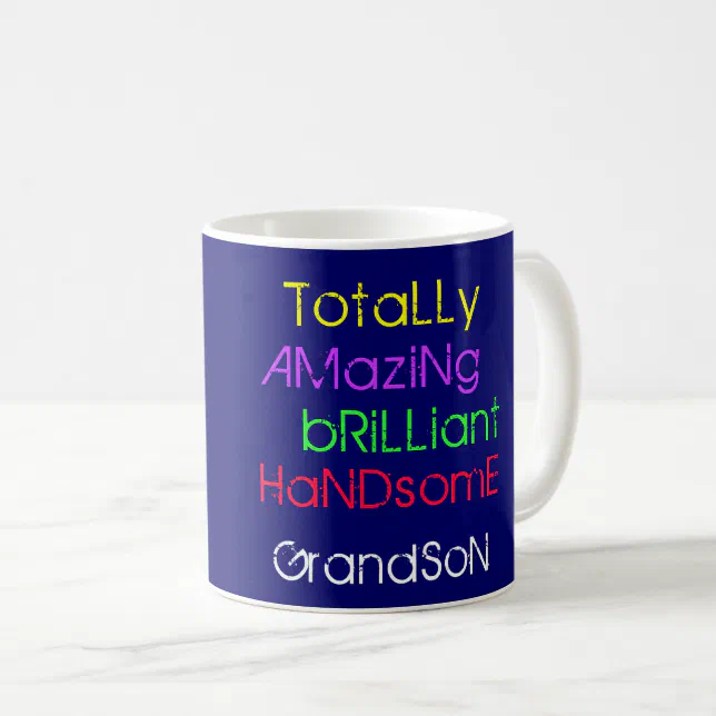 Amazing Brilliant Handsome Grandson Personalised Coffee Mug | Zazzle