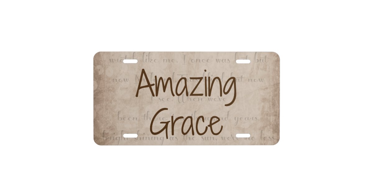 Amazing Grace License Plate | Zazzle