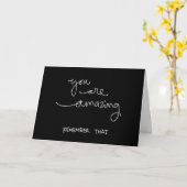*AMAZING* IN EVERY WAY AND ALL YOU SAY=FRIENDSHIP CARD | Zazzle