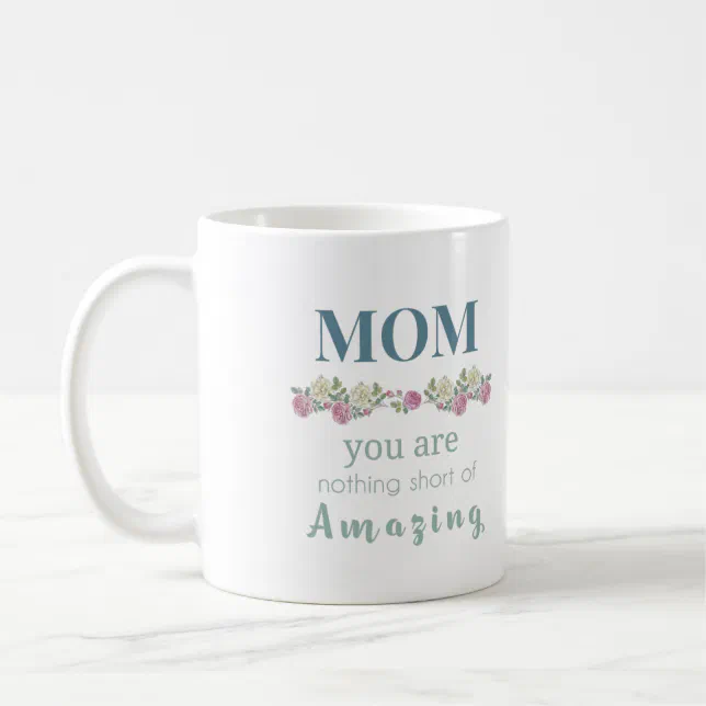 Amazing Mom Mug | Zazzle