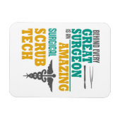 Amazing Surgical Scrub Tech Funny Surgeon Magnet | Zazzle