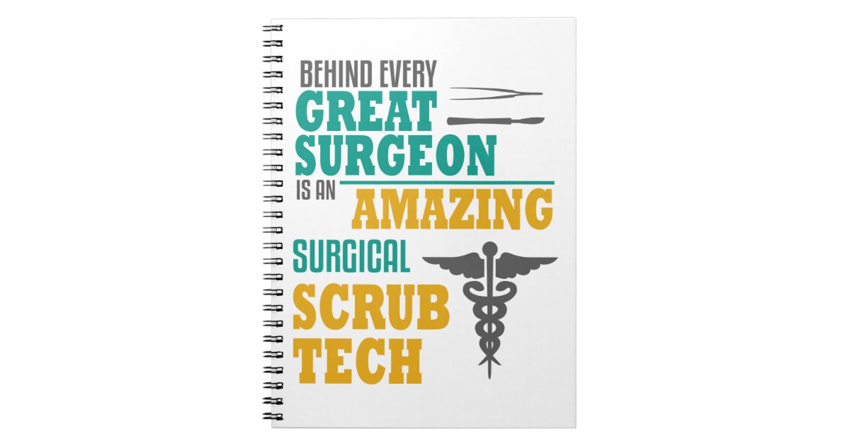 Amazing Surgical Scrub Tech Funny Surgeon Notebook | Zazzle