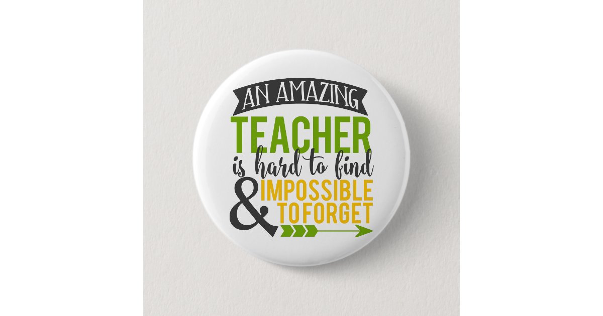 Amazing Teacher Appreciation Button | Zazzle