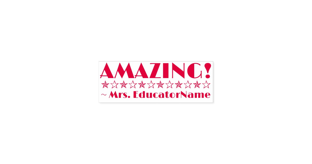 "AMAZING!" + Teaching Assistant Name Rubber Stamp | Zazzle