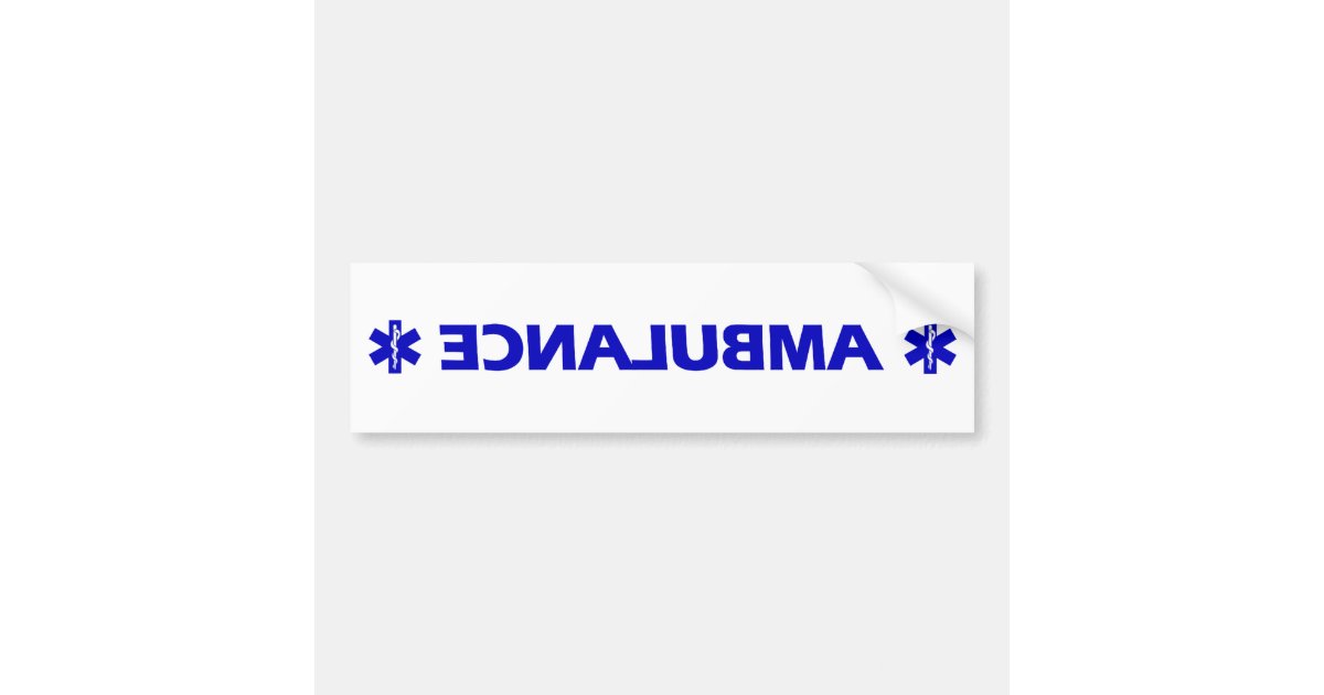 Ambulance (backward) bumper sticker | Zazzle