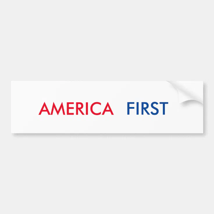 America First Bumper Sticker | Zazzle
