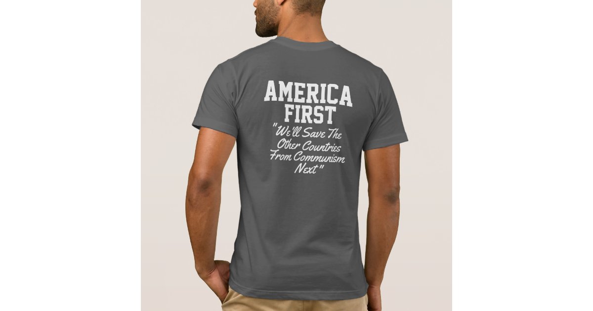America First T-Shirt | Zazzle
