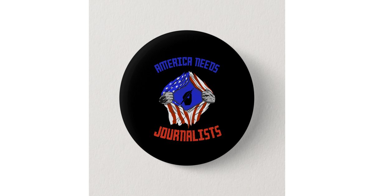 America Needs Journalist USA Flag Journalism Write Button | Zazzle
