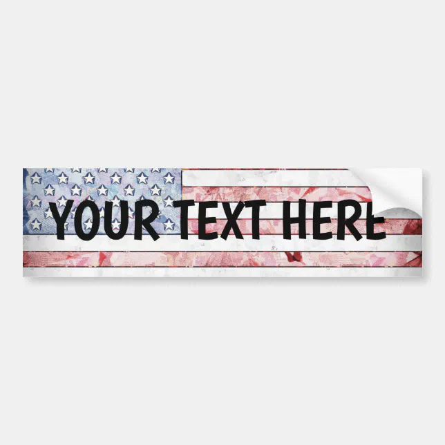 AMERICAN FLAG CUSTOM CREATE YOUR OWN BUMPER STICKER | Zazzle