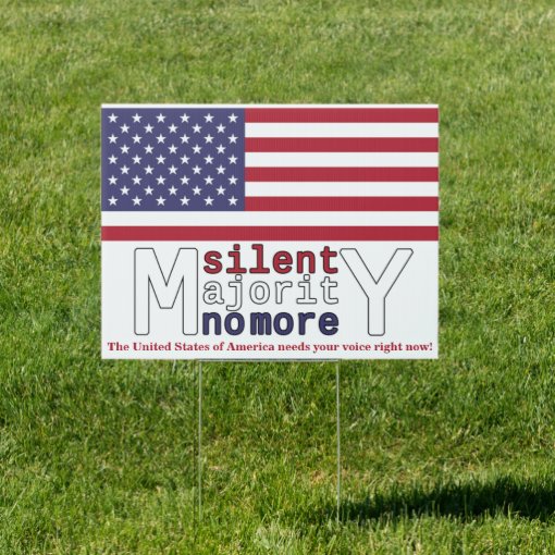 American Flag Silent Majority No More Yard Sign | Zazzle