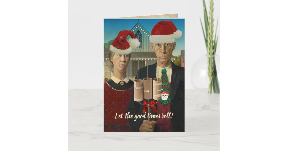 American Gothic Christmas Let the Good Times Roll Holiday Card | Zazzle