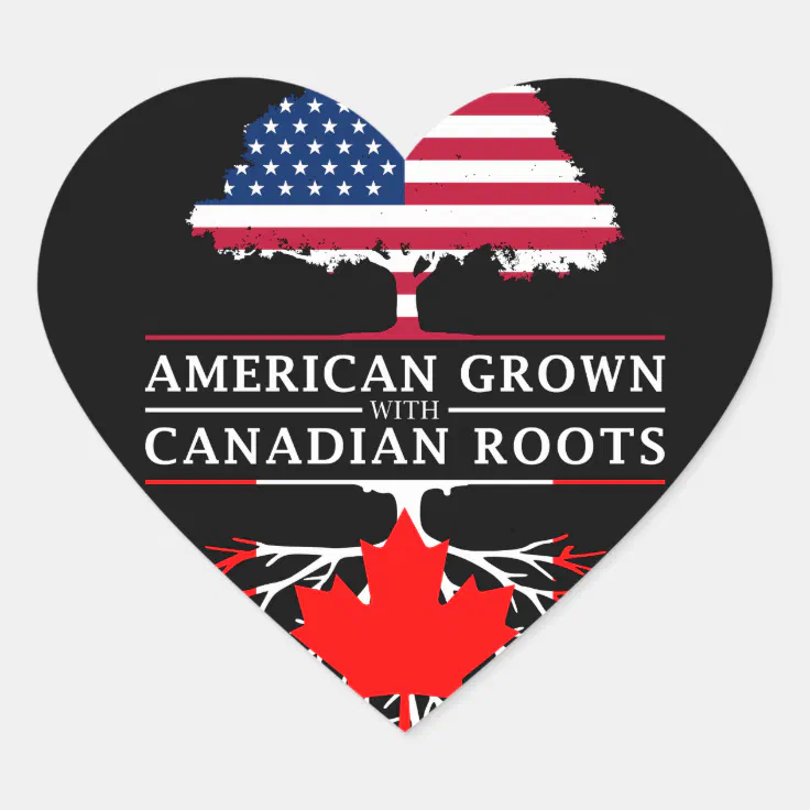 American Grown with Canadian Roots Canada Design Heart Sticker | Zazzle