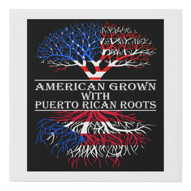 American Grown With Puerto Rican Roots Faux Canvas Print | Zazzle