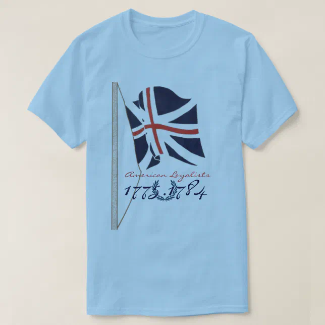 AMERICAN LOYALISTS T-Shirt | Zazzle