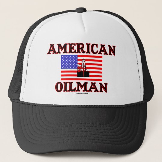 American Oilman,Oil Field Hat,Oil Rig,Oil,Gas, Trucker Hat | Zazzle.com