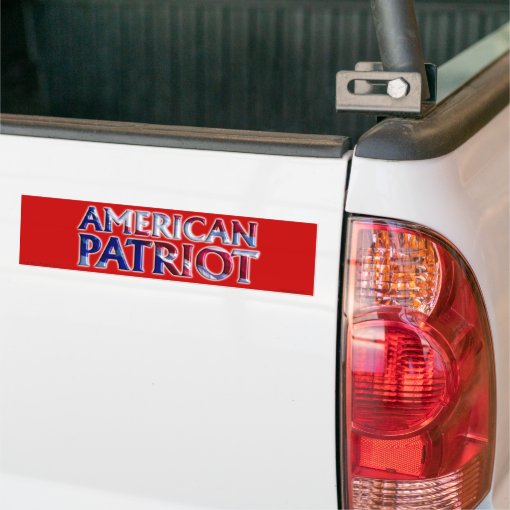 American Patriot - Bumper Sticker | Zazzle
