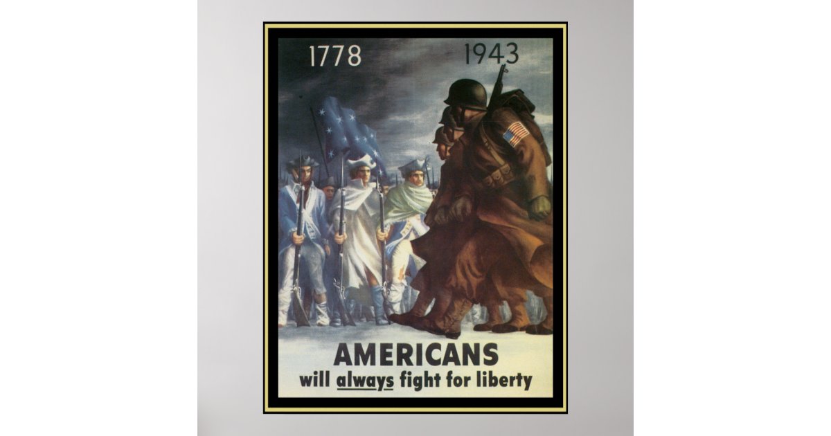 Americans Will Always Fight For Freedom Poster | Zazzle