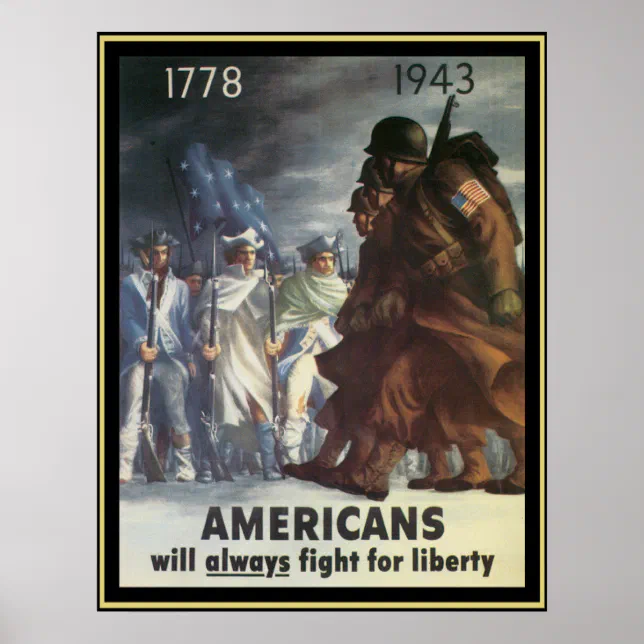 Americans Will Always Fight For Freedom Poster | Zazzle