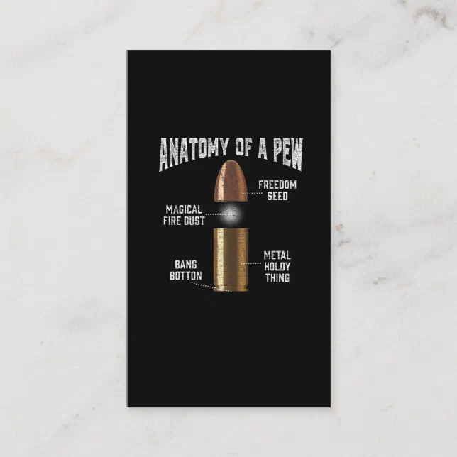 Ammunition Pew Anatomy Funny Gun Bullet Weapon Business Card | Zazzle