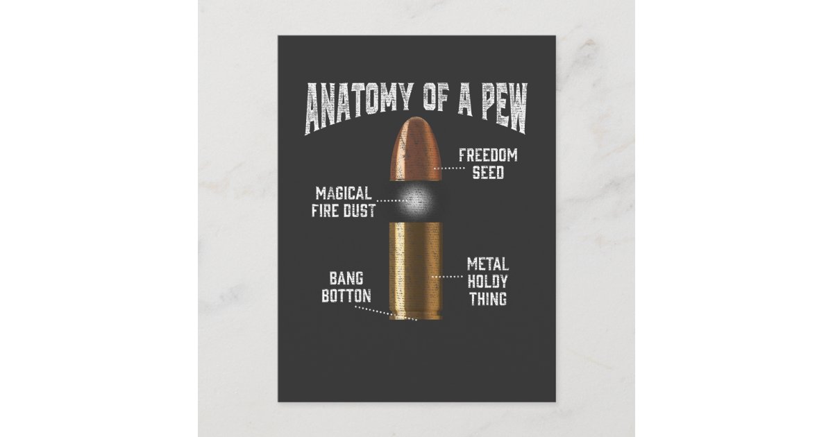Ammunition Pew Anatomy Funny Gun Bullet Weapon Postcard | Zazzle