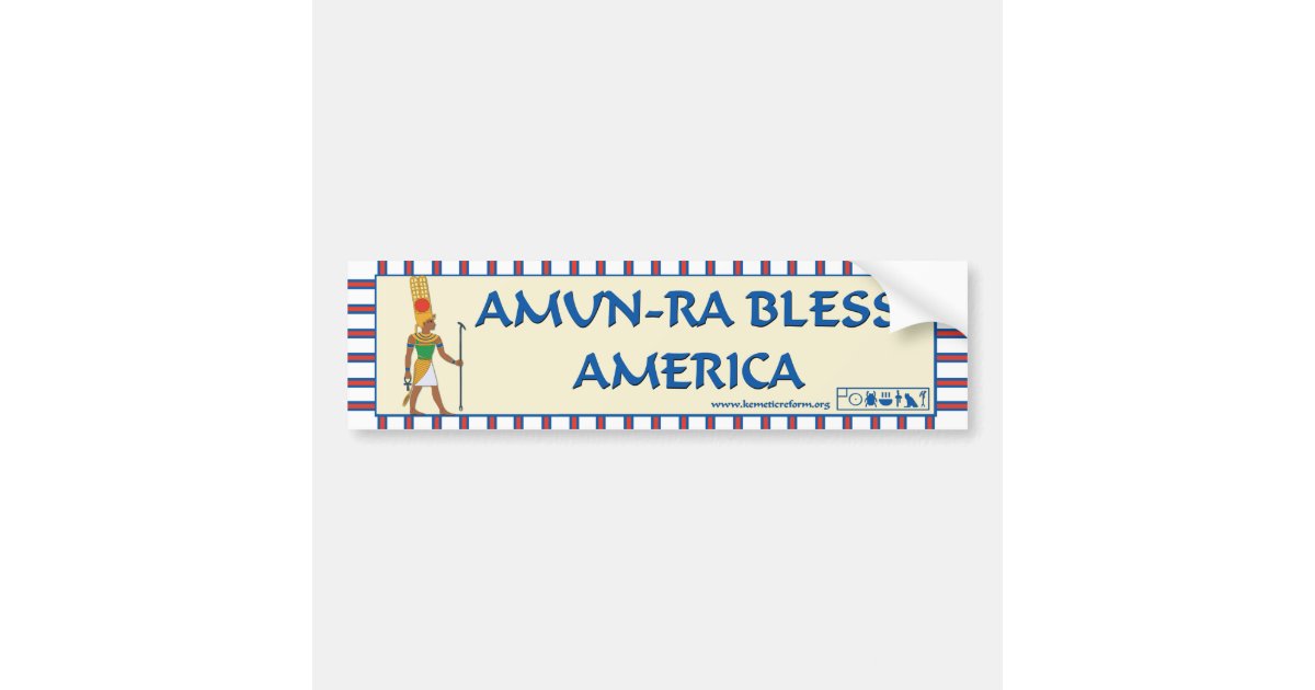 Amun-Ra Bless America bumper sticker | Zazzle