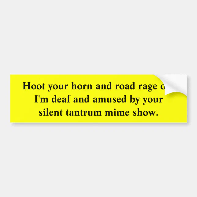Amused Deaf Driver and Road Rage Mimes Bumper Sticker | Zazzle