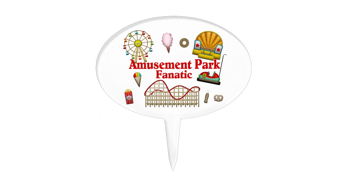 Amusement Park Fanatic Cake Topper | Zazzle