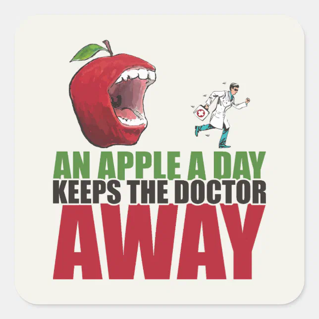 An Apple a Day Keeps The Doctor Away Funny Apple Square Sticker | Zazzle