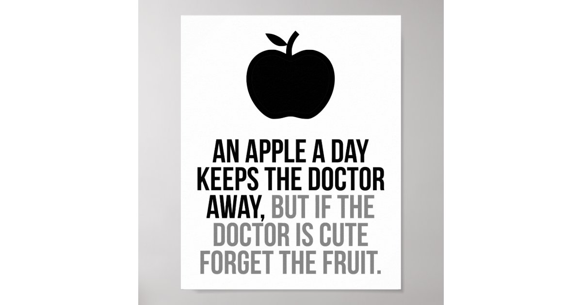 An Apple A Day Keeps The Doctor Away Poster | Zazzle