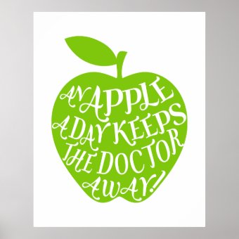 An apple a day keeps the doctor away poster | Zazzle