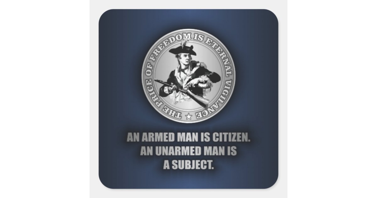 An Armed Citizen Square Sticker | Zazzle