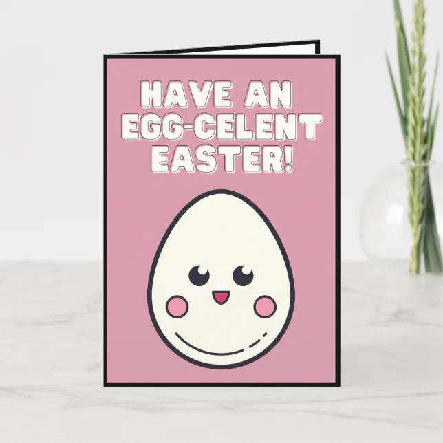 An Egg-Cellent Easter Cute Egg Funny Saying Quote Holiday Card | Zazzle