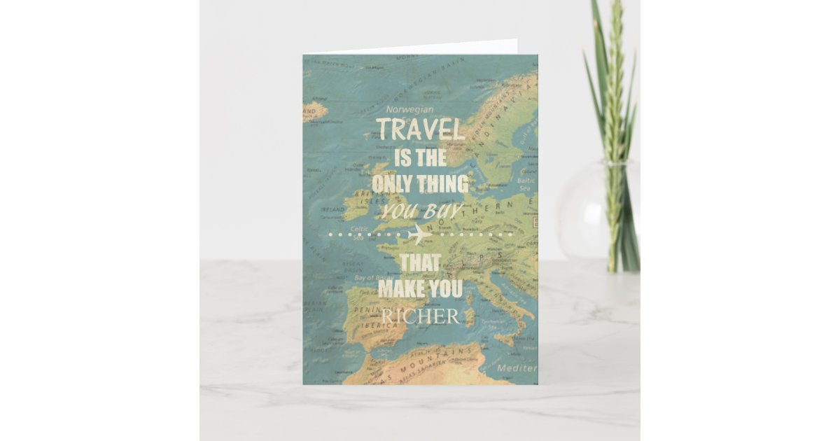 An inspiring travel quotes card | Zazzle