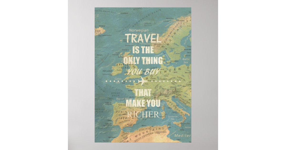 An inspiring travel quotes poster | Zazzle