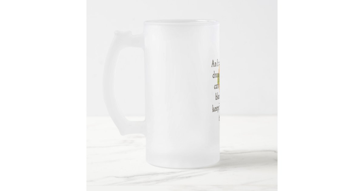 An Irishman Is Never Drunk - Irish Quote Frosted Glass Beer Mug | Zazzle