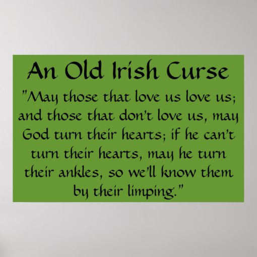 An Old Irish Curse Poster | Zazzle
