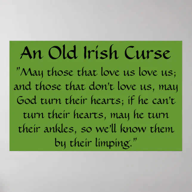 An Old Irish Curse Poster | Zazzle