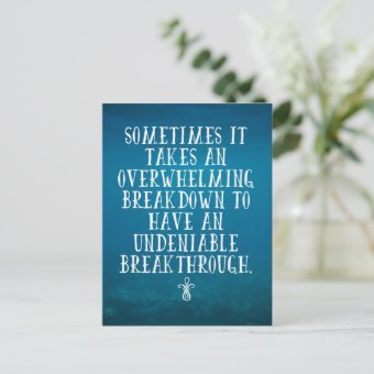 An Overwhelming Breakdown Quote Postcard | Zazzle
