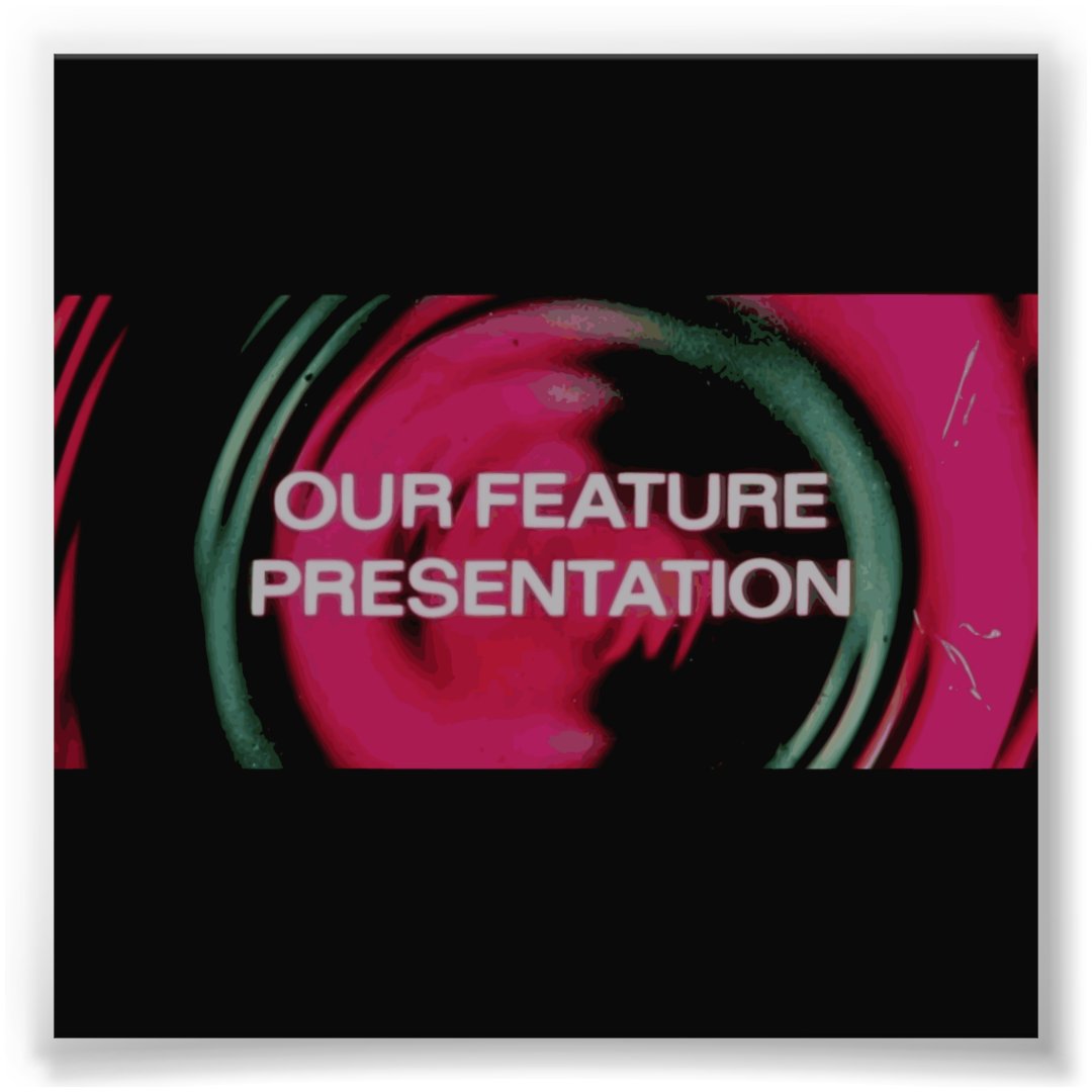 And Now, Our Feature Presentation Photo Print | Zazzle